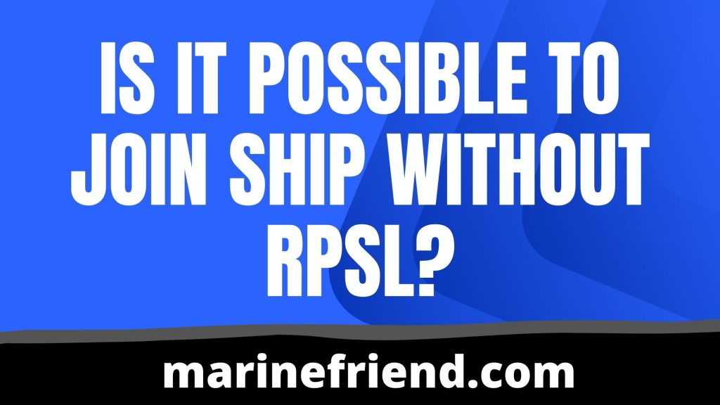 Is it possible to join ship without RPSL? marine friend by merchant ...
