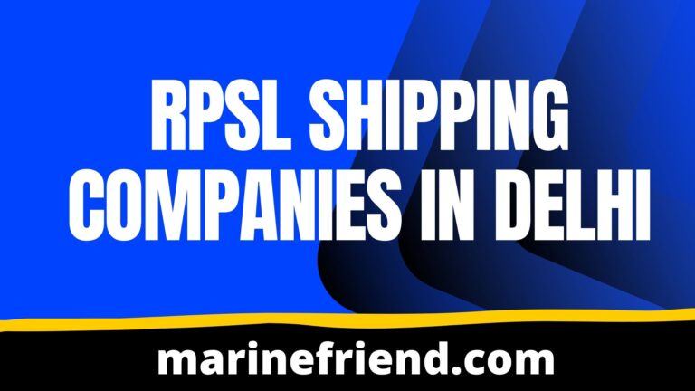Rpsl shipping companies in delhi marine friend by merchant navy officer