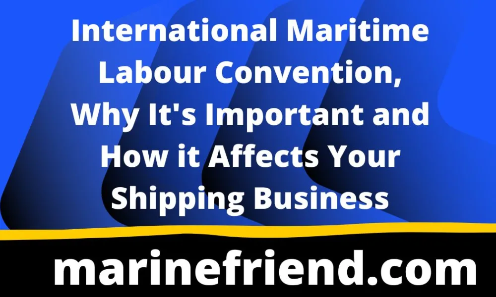 International Maritime Labour Convention, Why It's Important and How it ...